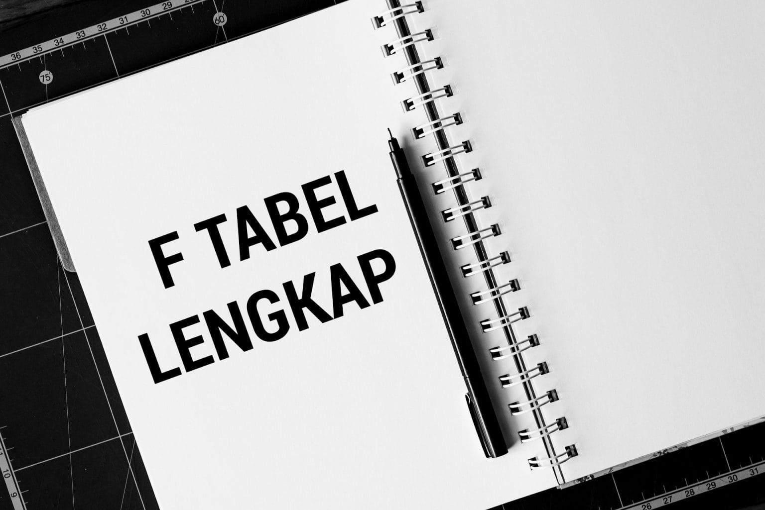√ F Tabel Lengkap | Cara Membaca dan Contohnya