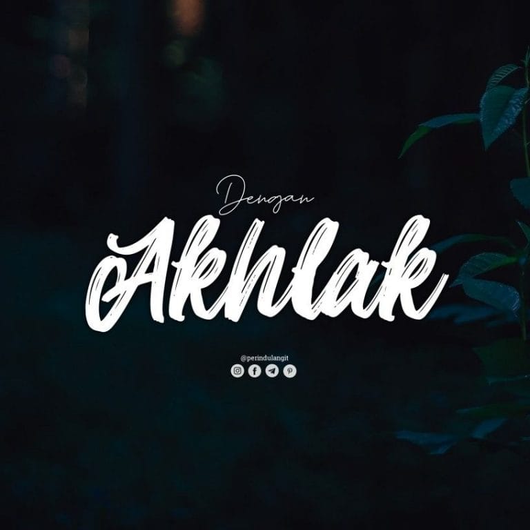 Hadits tentang Akhlak dan Keutamaan Akhlakul Karimah